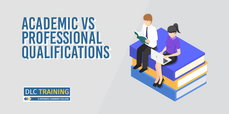 Academic vs Professional Qualifications | DLC Training