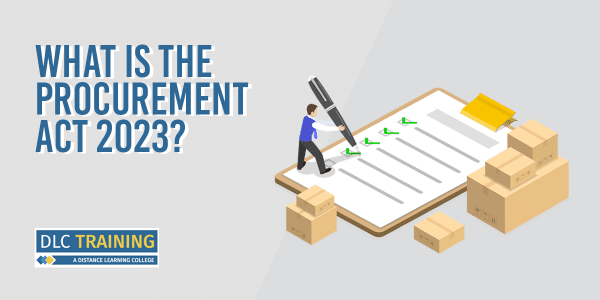 The Procurement Act 2023 in Brief - DLC Training